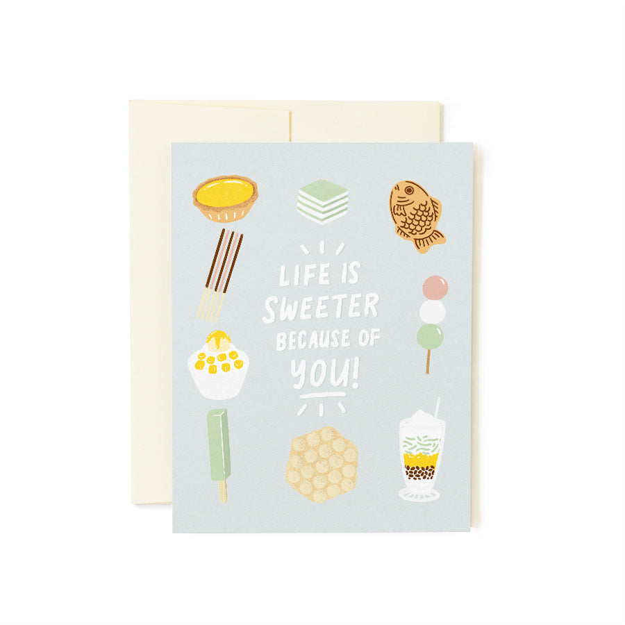 Life Is Sweeter